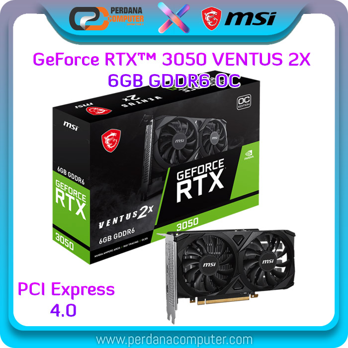 VGA MSI GeForce RTX™ 3050 VENTUS 2X 6G OC - Perdana Computer
